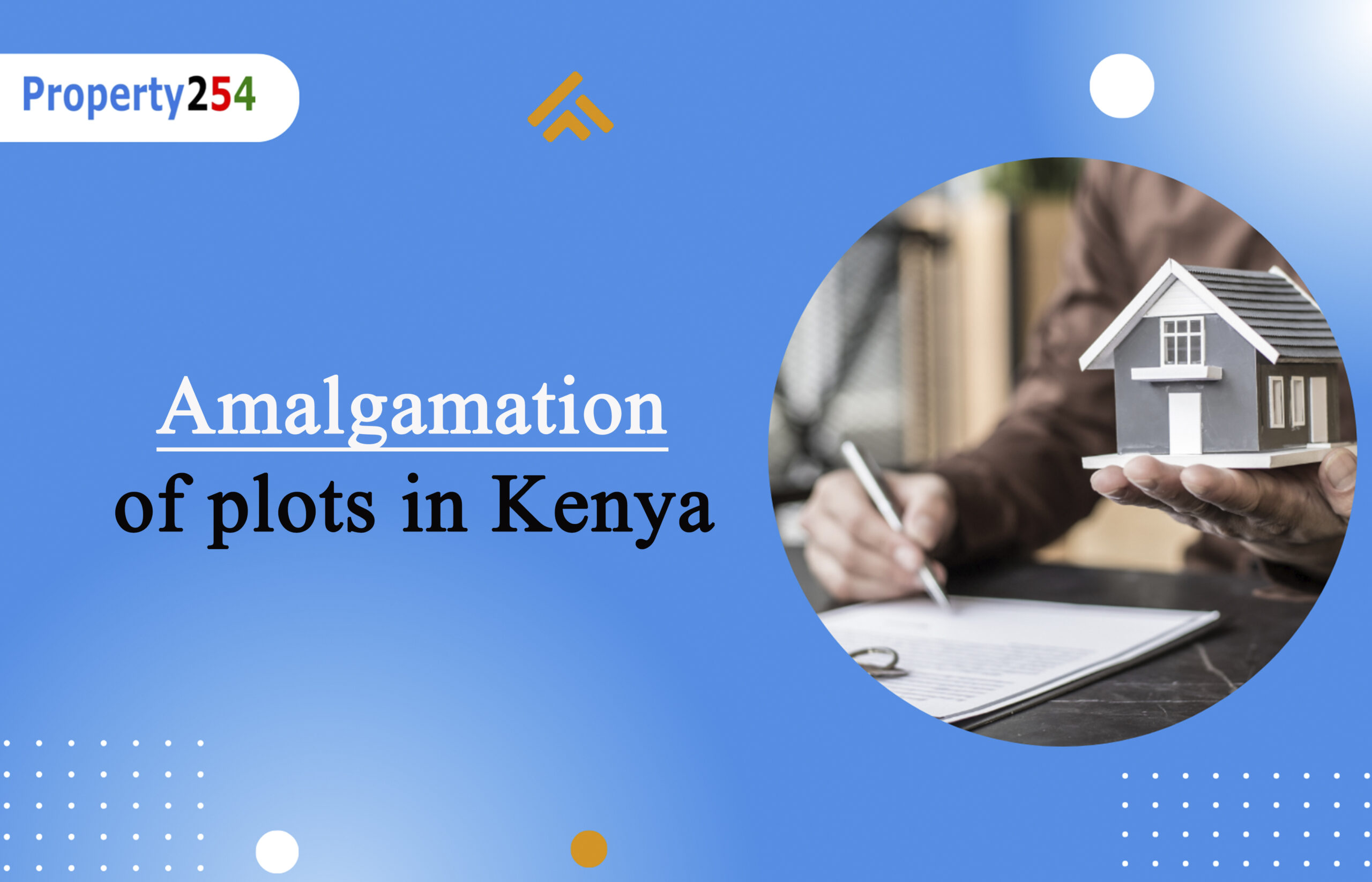 Guide to the procedure for amalgamation of plots in Kenya
