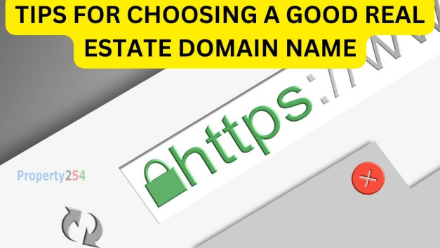 Expert Tips for Choosing a Good Real Estate Domain Name - Property254 Blogs